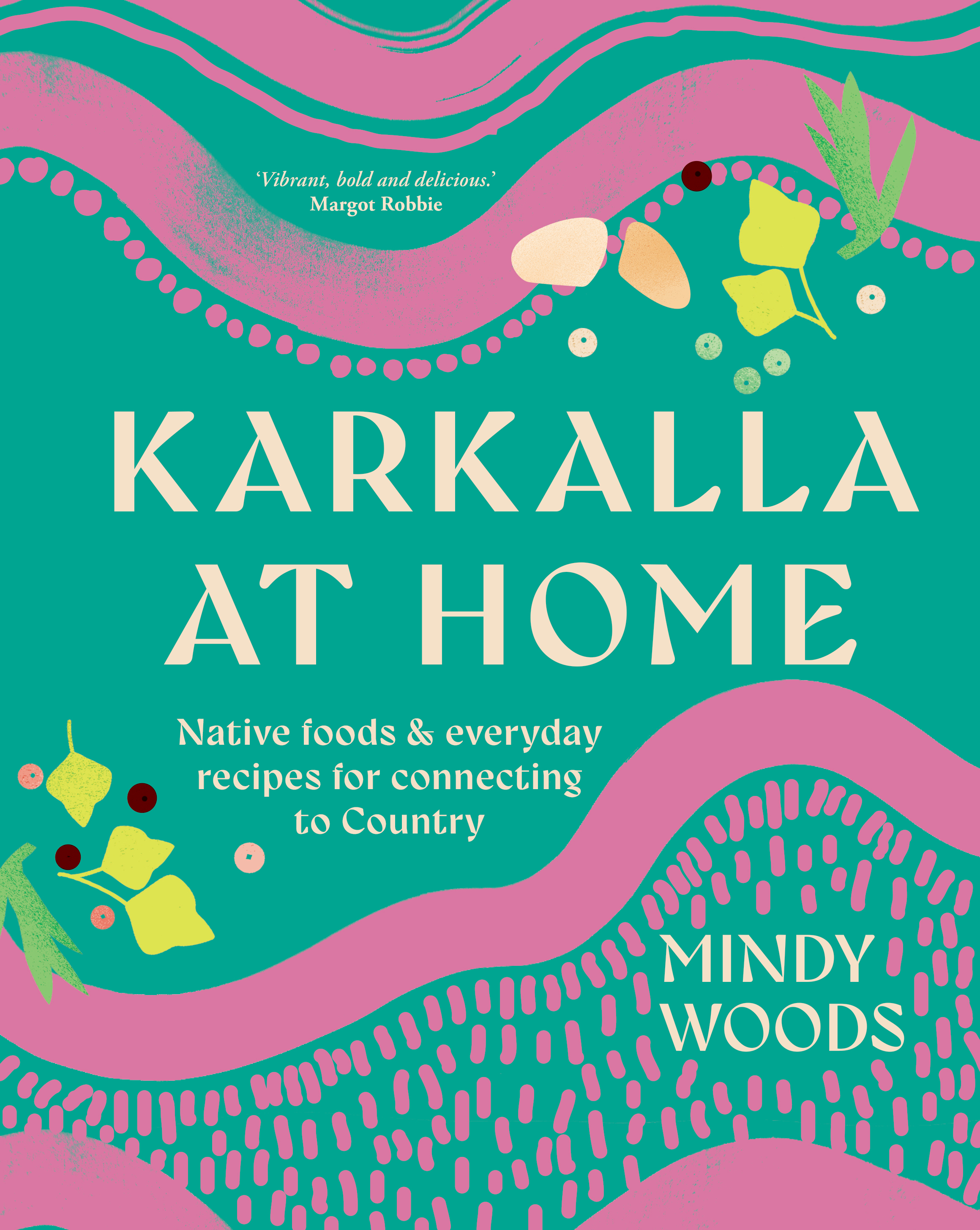 Recipe – Karkalla At Home by Mindy Woods - Good Reading