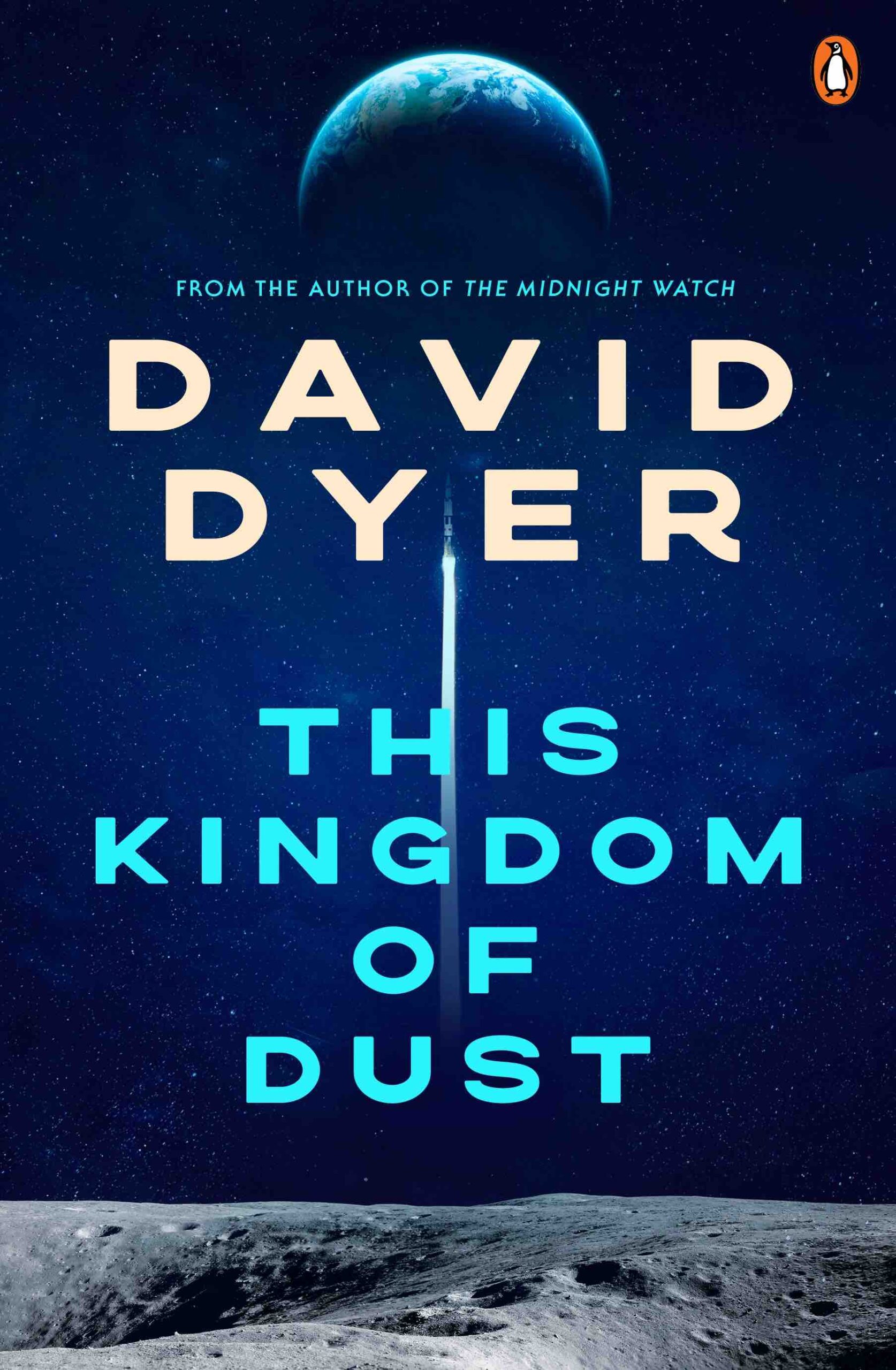 David Dyer on the Moon Landing and This Kingdom of Dust - Good Reading ...
